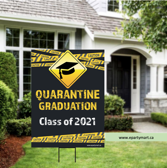 PartyMart. LAWN YARD SIGN - GRAD QUARANTINE